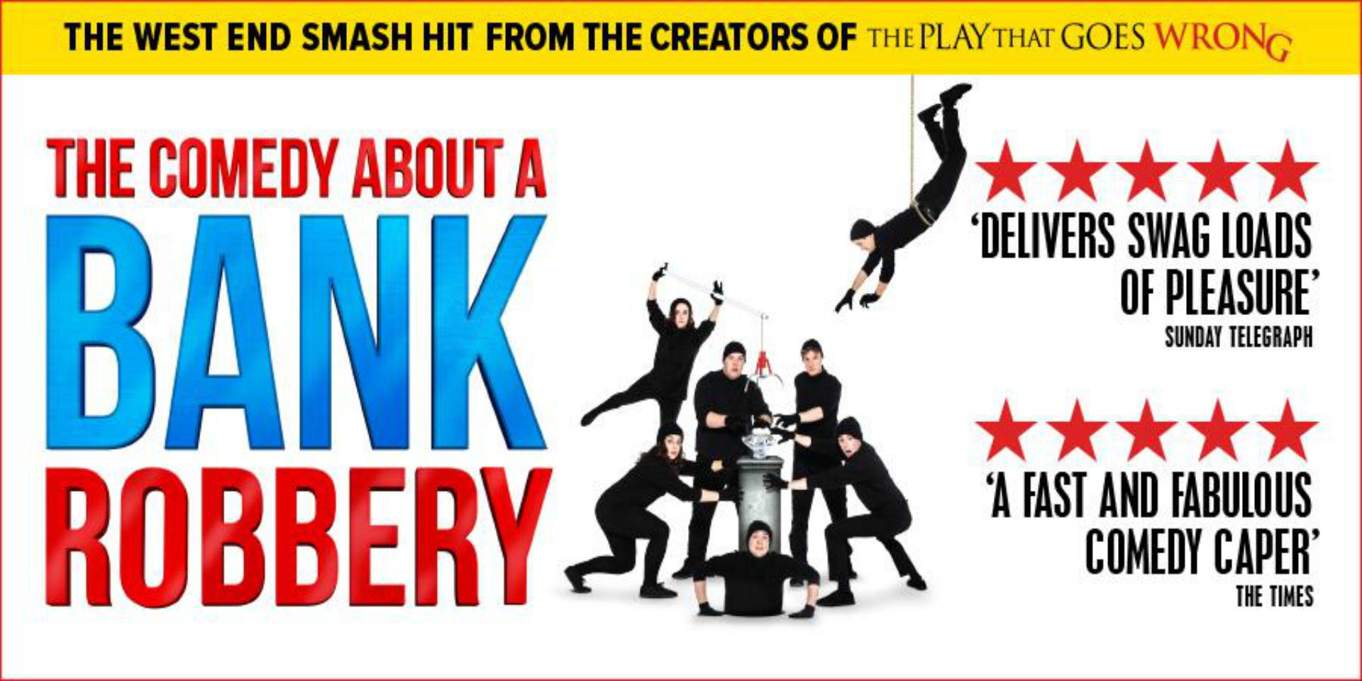 » THE COMEDY ABOUT A BANK ROBBERY