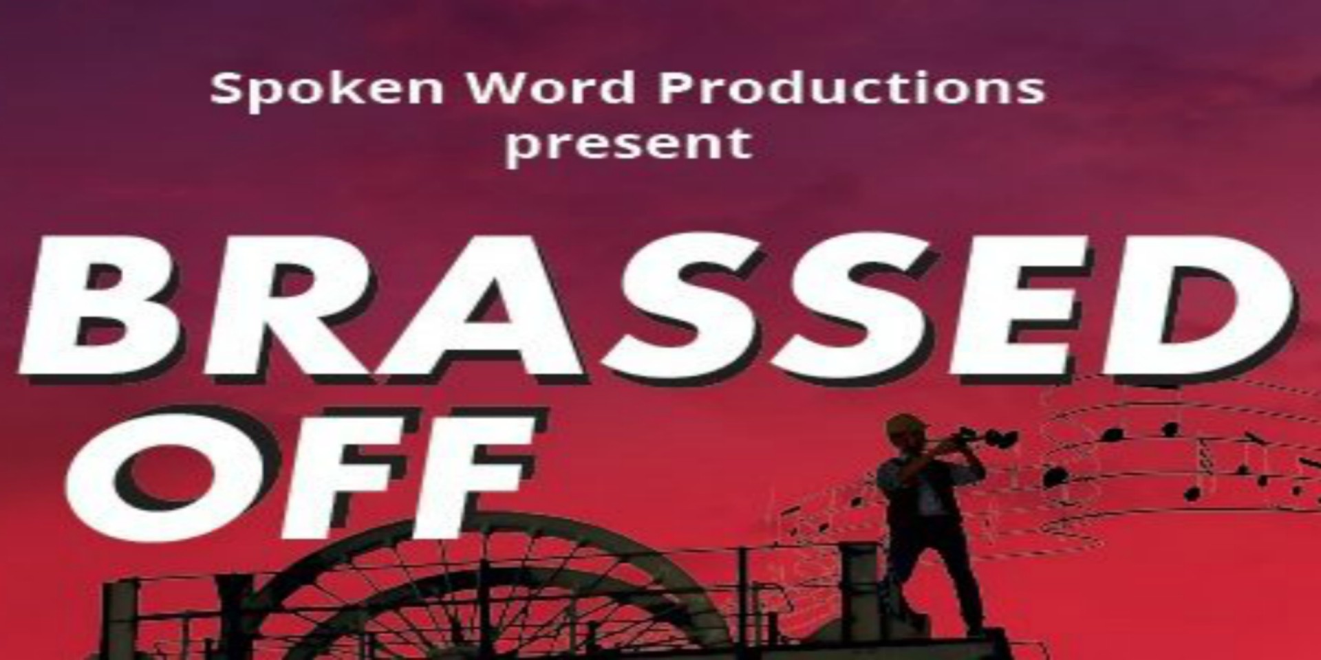 » Brassed Off: Spoken Word Productions