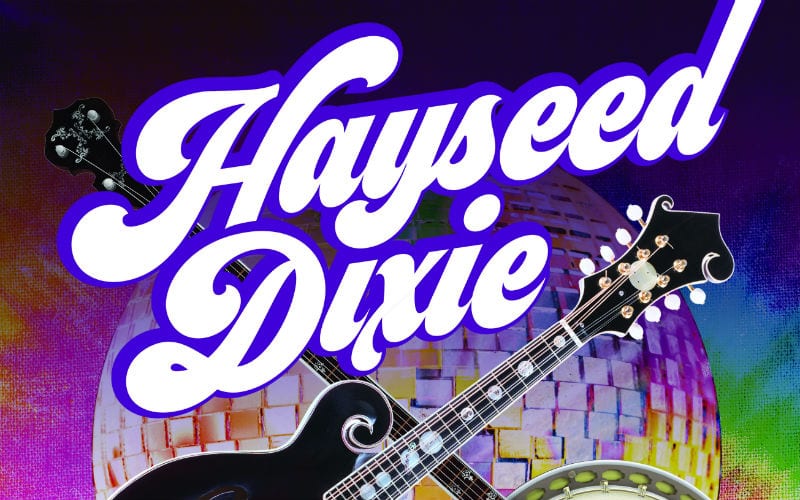 » HAYSEED DIXIE