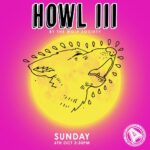 » Howl III – 40th Anniversary Month