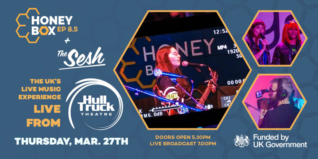 » Honey Box & The Sesh at Hull Truck